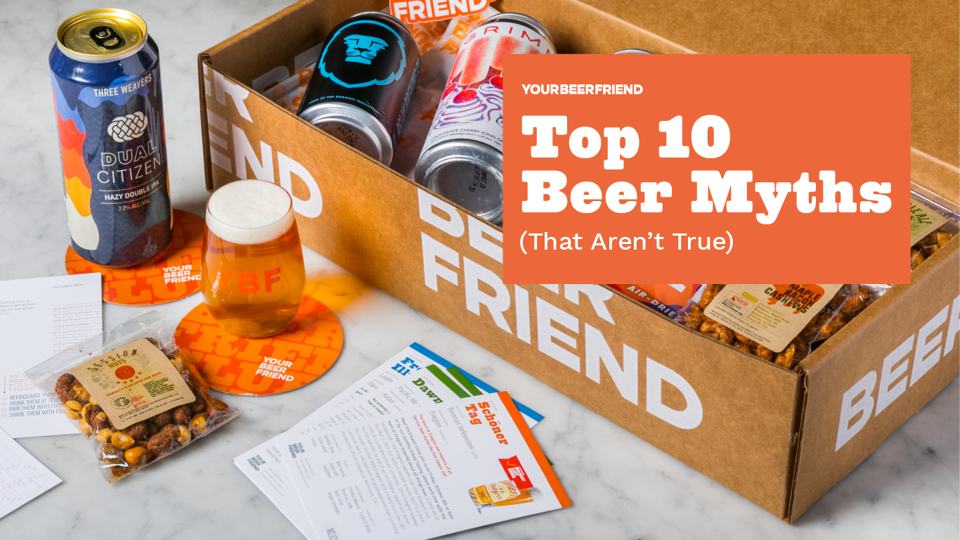 Top 10 Beer Myths (That Aren't True) – Your Beer Friend